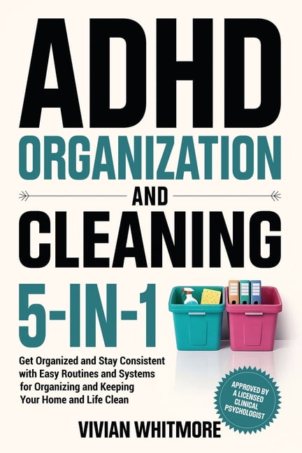ADHD Organization and Cleaning 5-in-1: Get Organized and Stay ...