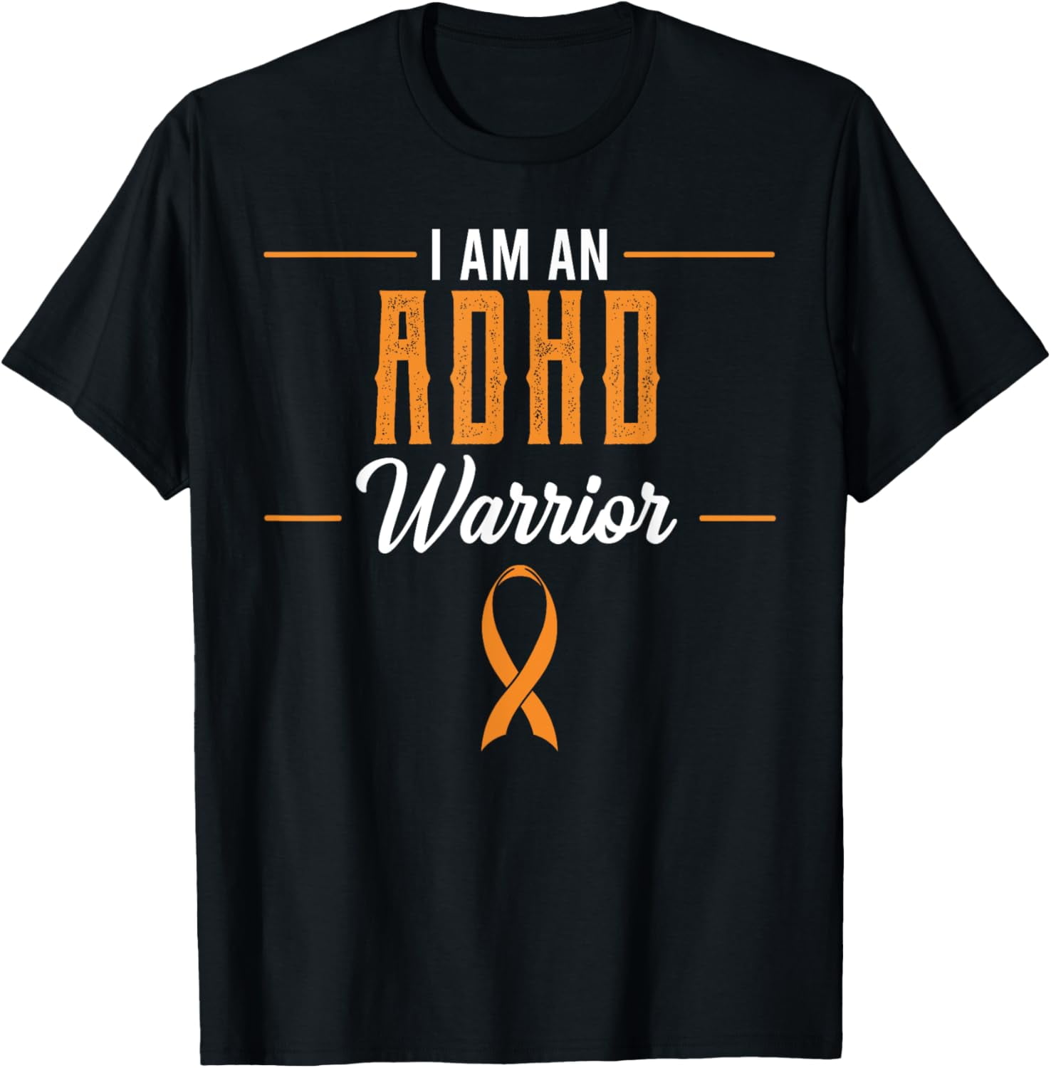 ADHD Warrior Hyperactivity Orange Ribbon Impulsivity Gift T-Shirt ...