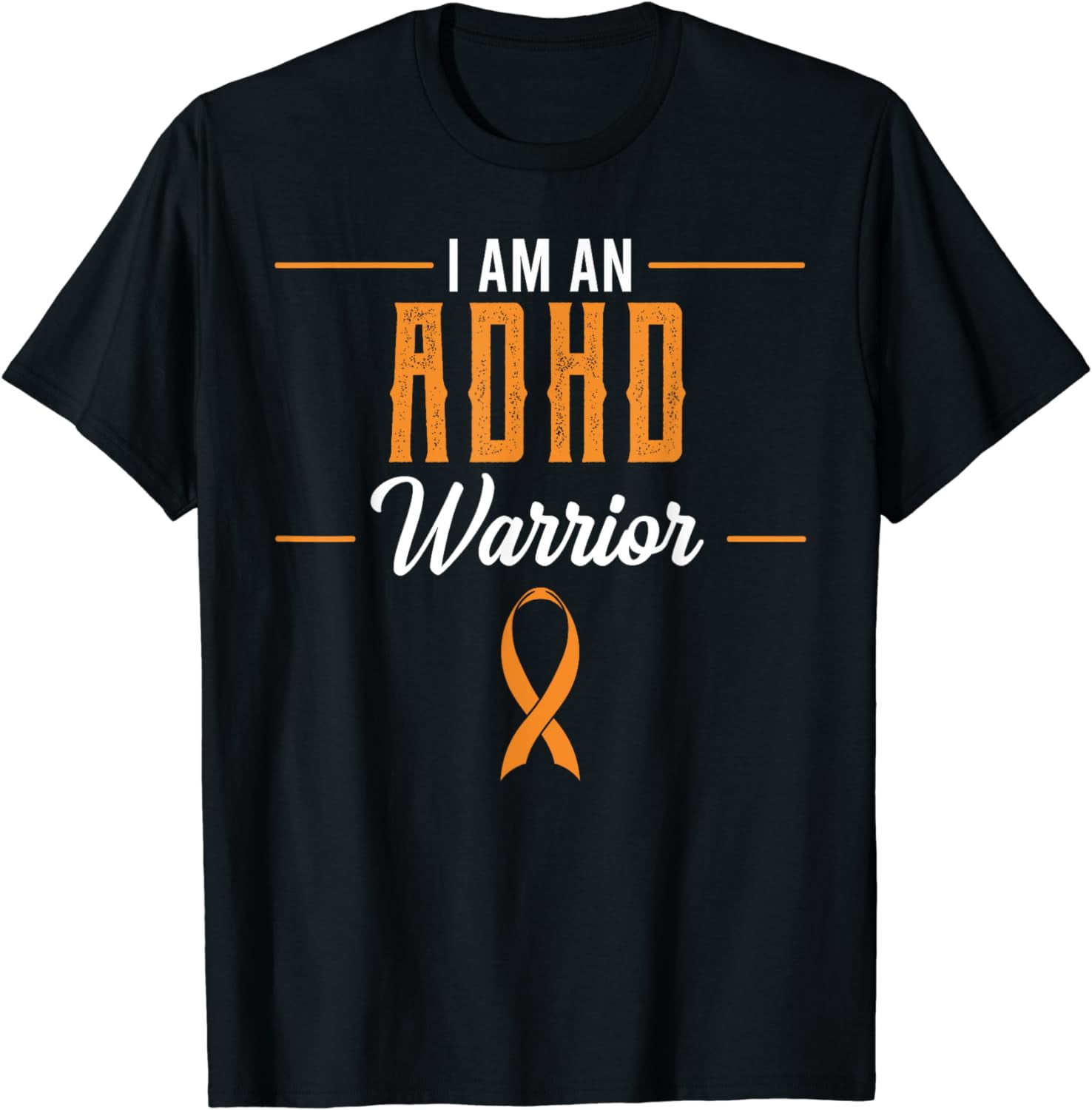 ADHD Warrior Hyperactivity Orange Ribbon Impulsivity Gift T-Shirt ...