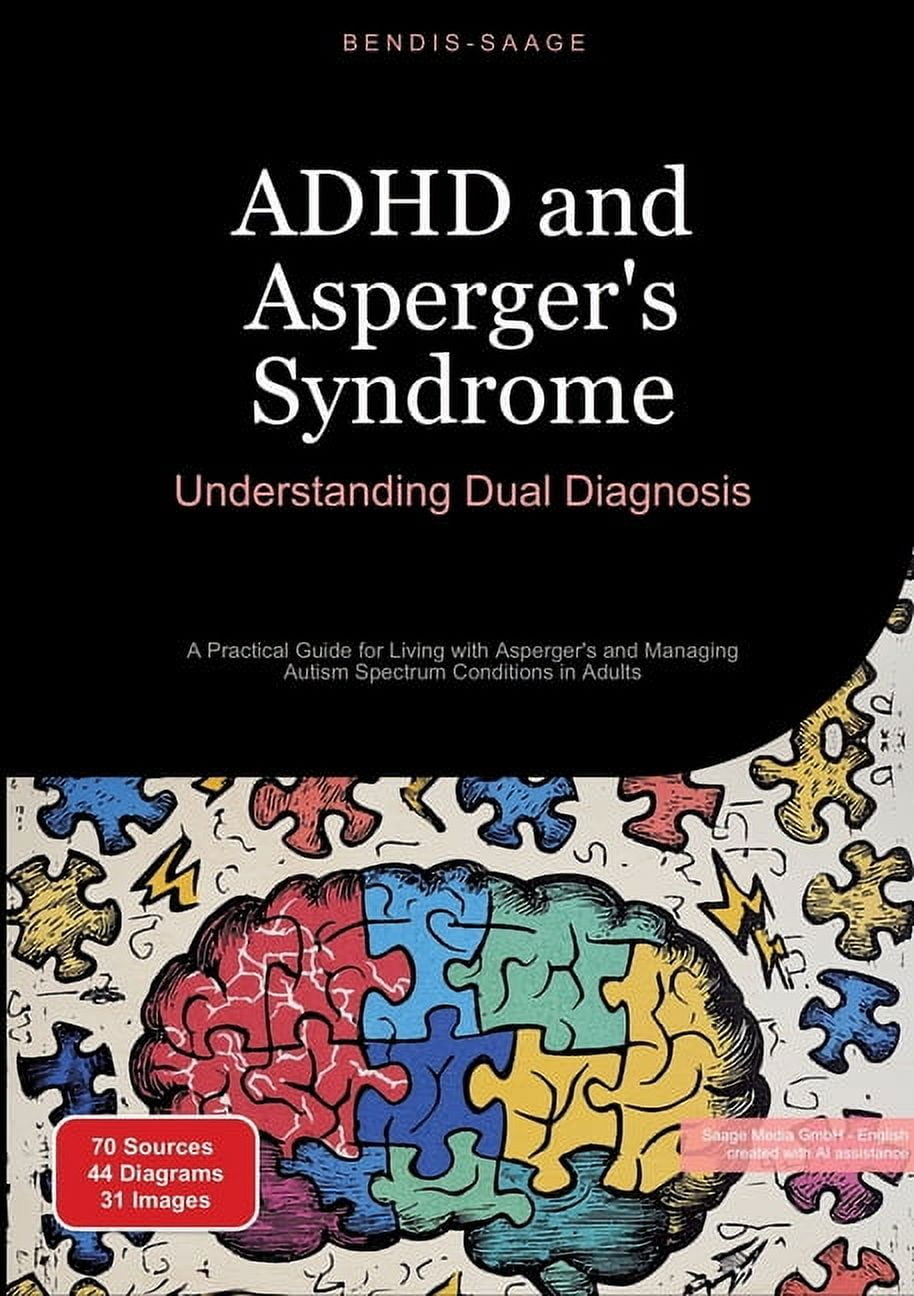 ADHD and Asperger's Syndrome: Understanding Dual Diagnosis: A Practical ...