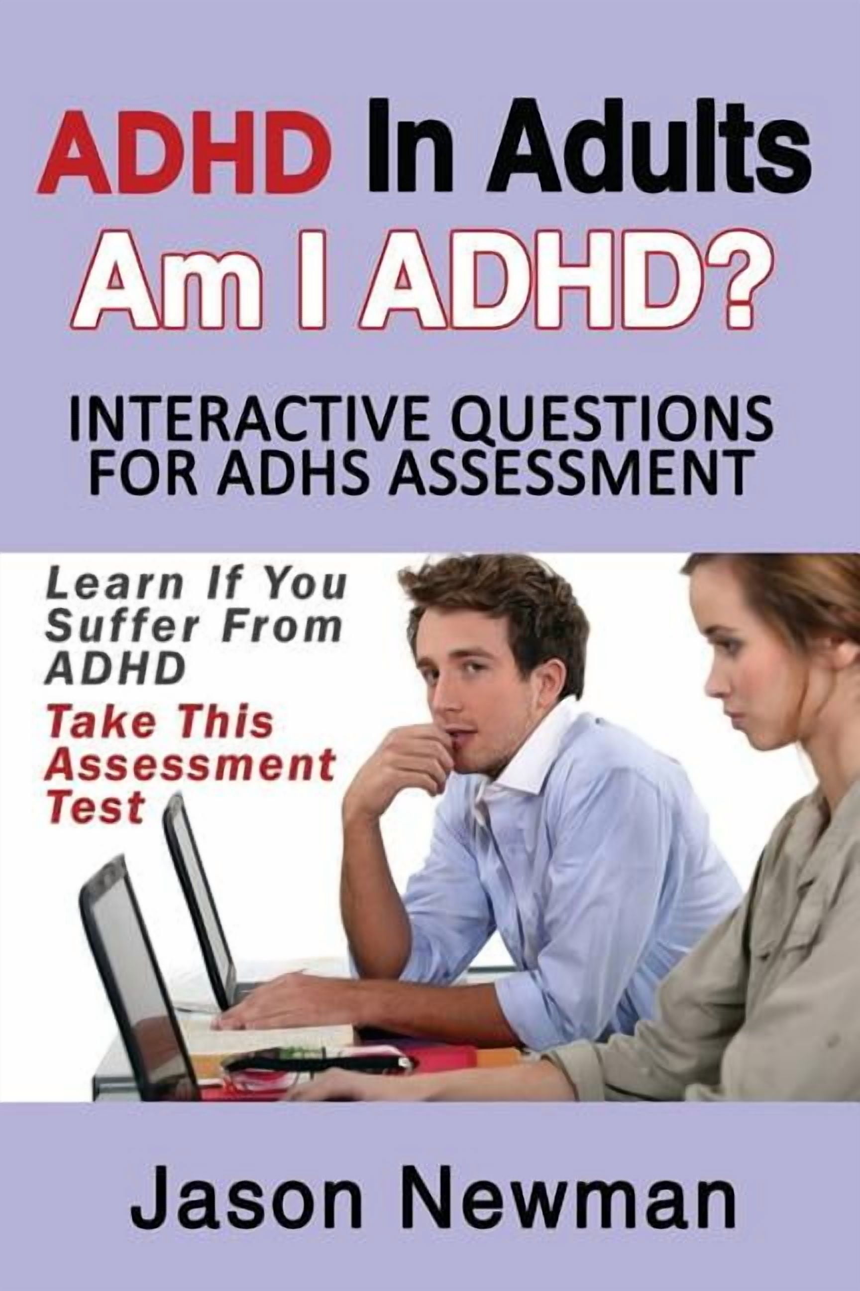 ADHD in Adults: Am I ADHD? Interactive Questions for ADHD Assessment ...