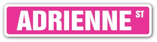 ADRIENNE Street Sign Childrens Name Room Sign | Indoor/Outdoor | 36 ...