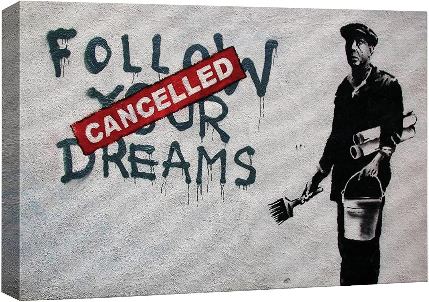 AEFER Canvas Print Wall Art Banksy Cancelled Follow Your Dreams ...