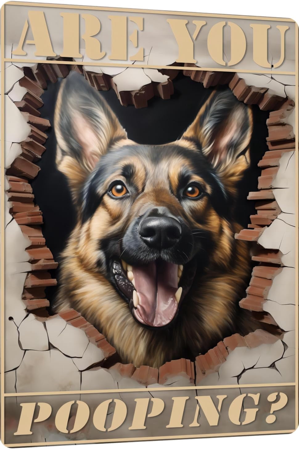 AEFER Funny Metal Sign German Shepherd 3D Are you Pooping Vintage Wall ...