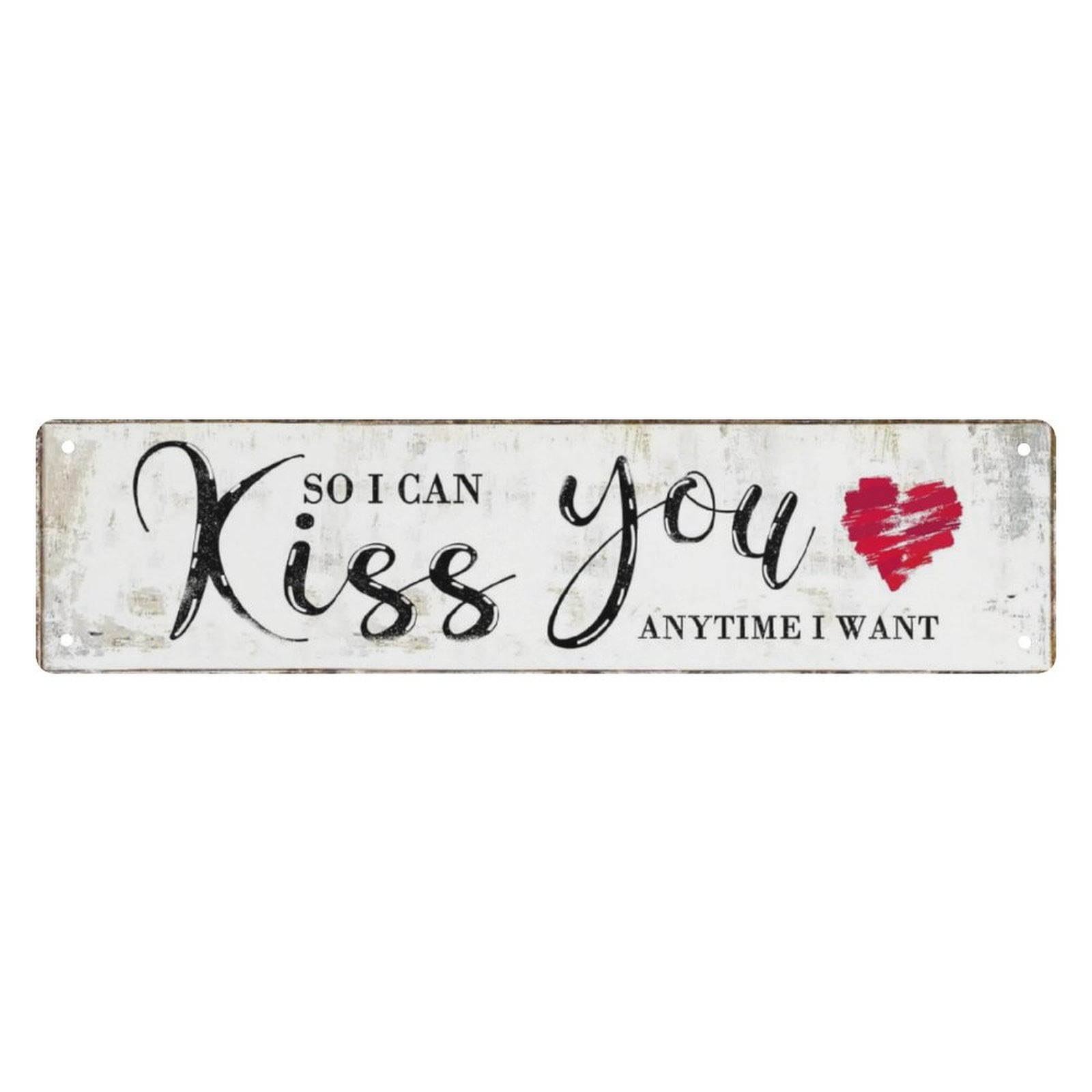 AEFER So I Can Kiss You Anytime I Want Street Sign Retro Funny Wall ...