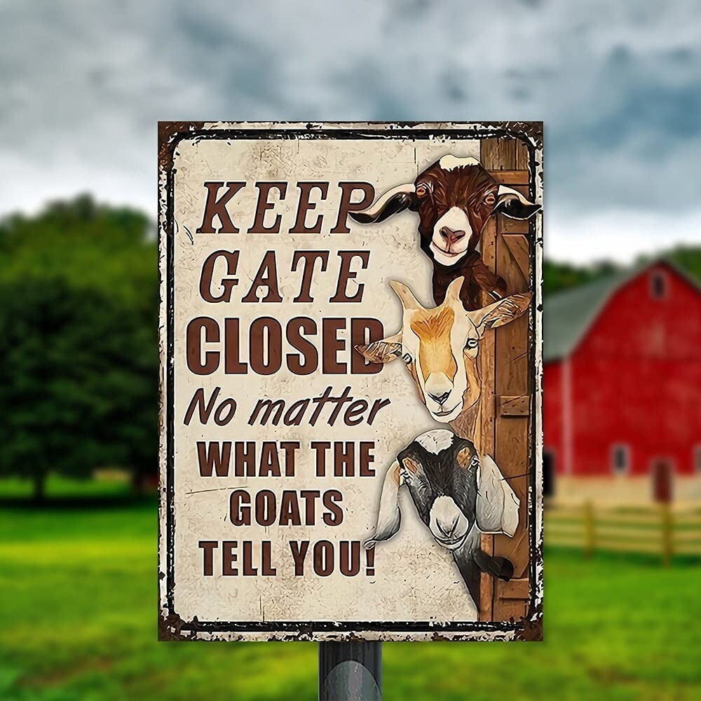 AEFER Keep Gate Closed No Matter What The Goats Tell You Farm Sign ...