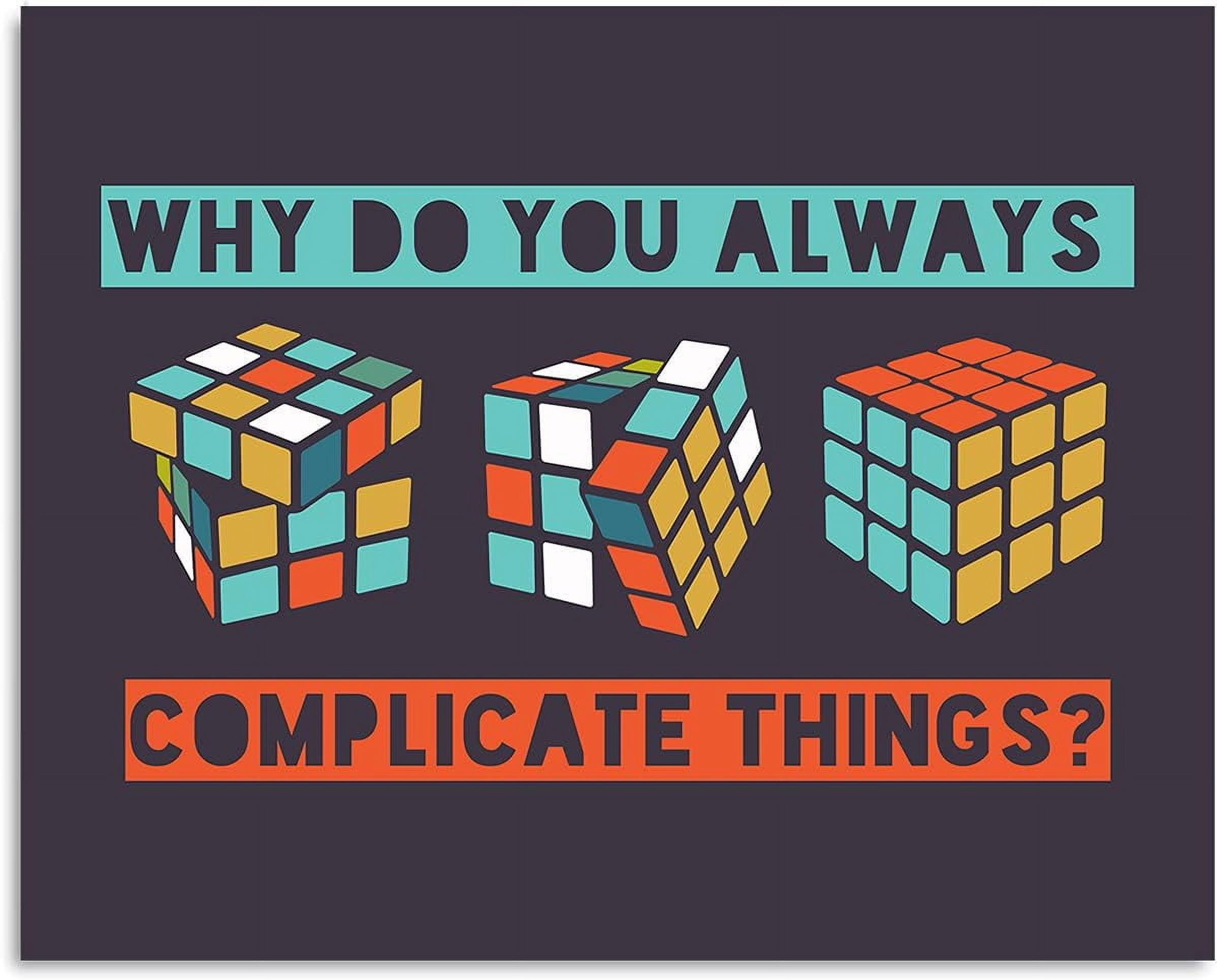 AEFER-Poster-Why-Do-You-Always-Complicate-Things?-Rubik's-Cube-Wall-Art ...