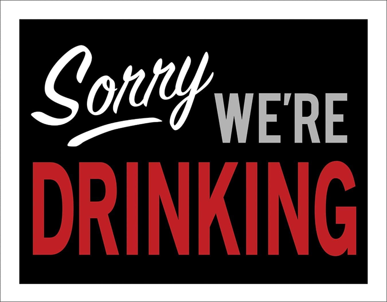 AEFER Sorry We're Drinking Tin Sign - Nostalgic Vintage Metal Wall ...