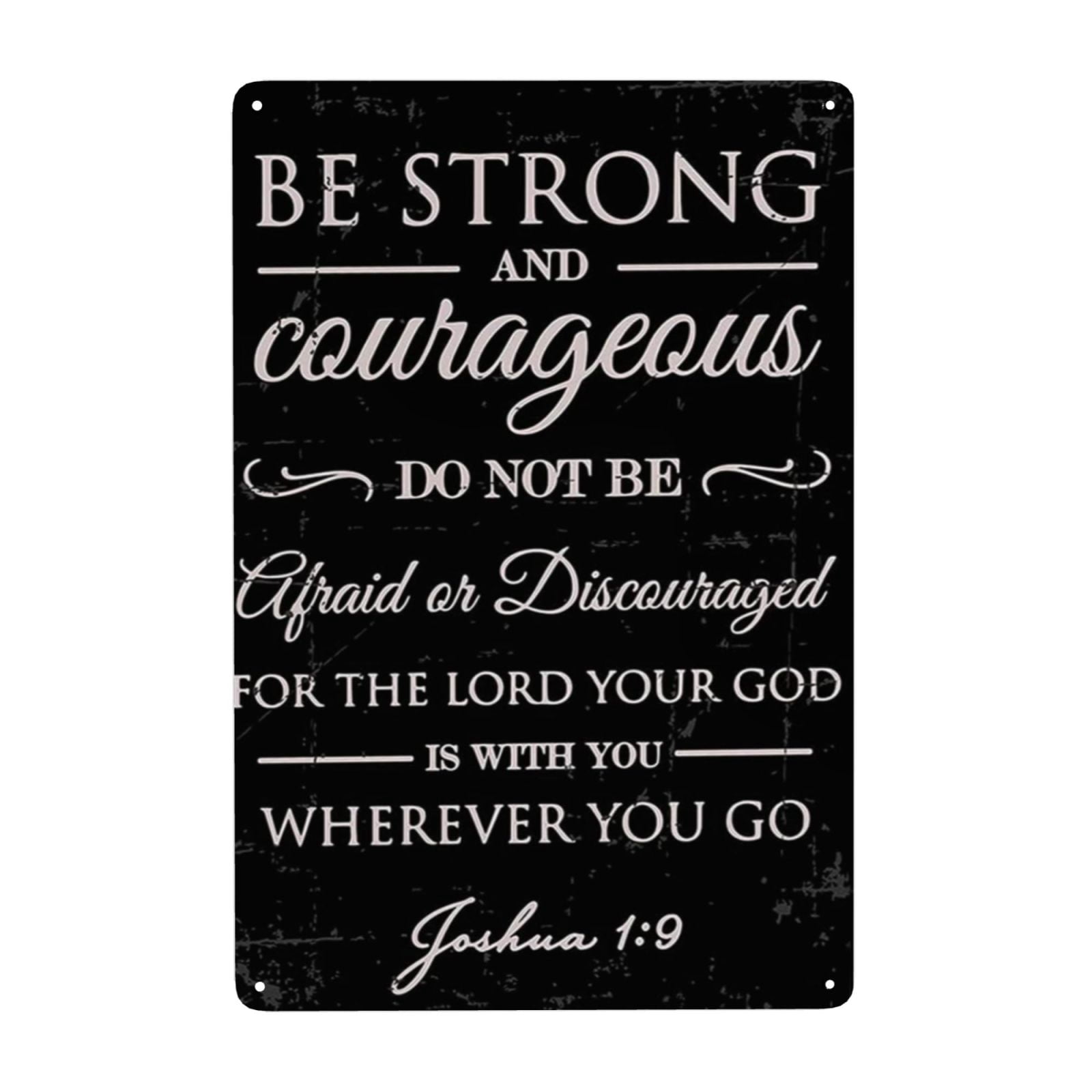 AEFER Vintage Be Strong and Courageous Metal Tin Sign Wall Bible Verse ...