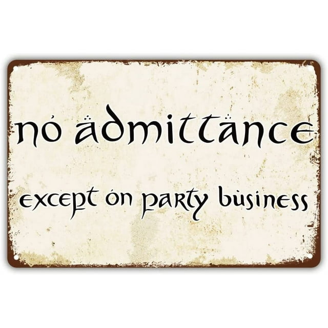 AEFER Vintage Style Funny Tin Sign, No Admittance Except on Party ...