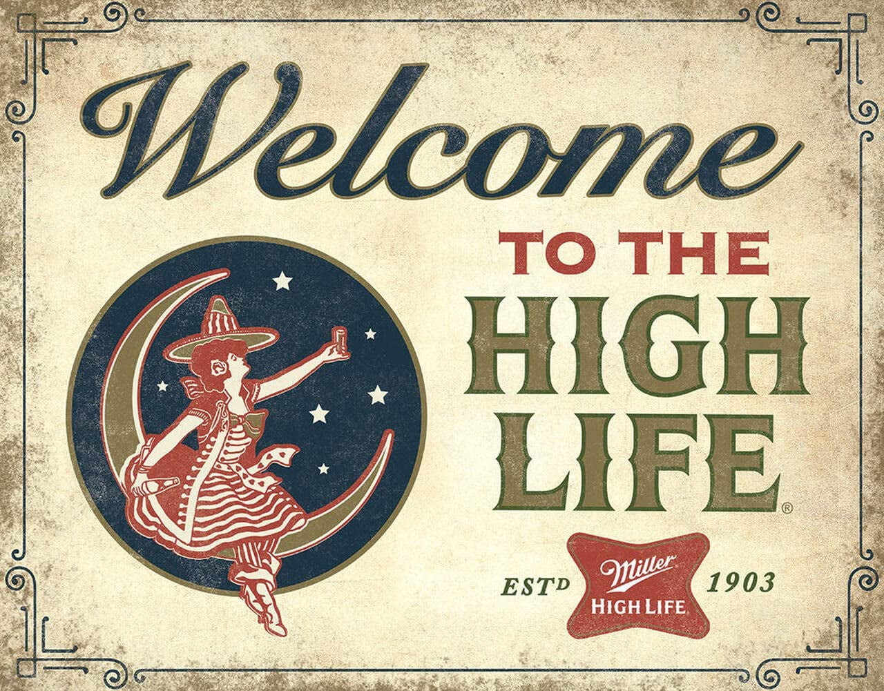 AEFER Welcome to the High Life - Miller High Life Tin Sign - Nostalgic ...