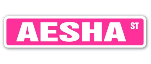 AESHA Street Sign Childrens Name Room Sign | Indoor/Outdoor | 30" Wide ...