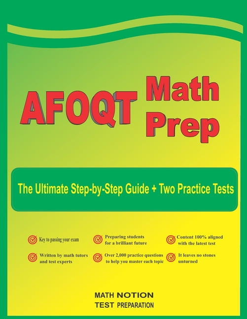 AFOQT Math Prep: The Ultimate Step-by-Step Guide Plus Two Full-Length ...