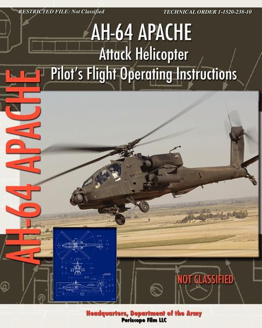 AH-64 Apache Attack Helicopter Pilot's Flight Operating Instructions ...