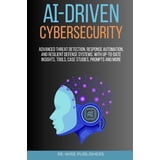 AI-Powered Business Function AI-Driven Cybersecurity: Advanced Threat Detection, Response ...