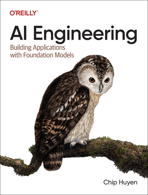 O'Reilly Media, AI Engineering Book, 9781098166304, Foundation Models ...