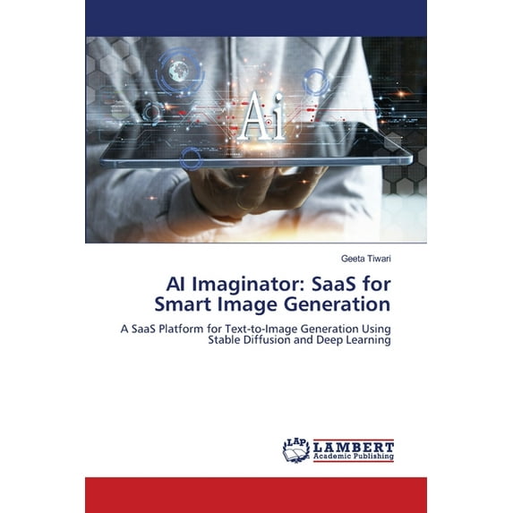 AI Imaginator: SaaS for Smart Image Generation, (Paperback) - Walmart.com