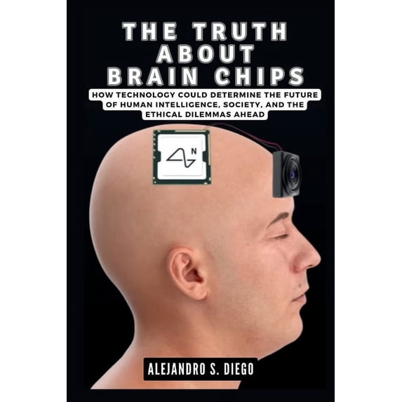 AI and Tech Updates The Truth about Brain Chips: How Technology Could ...
