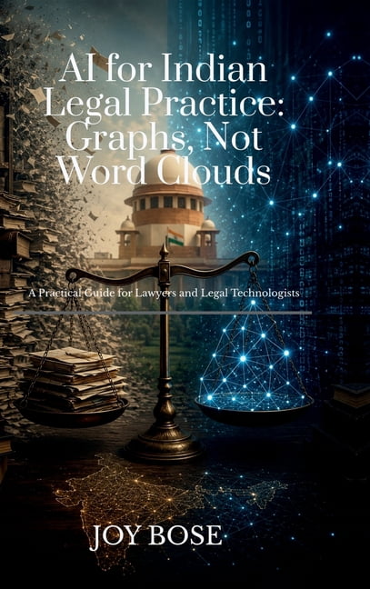 AI for Indian Legal Practice: Graphs, Not Word Clouds: A Practical ...