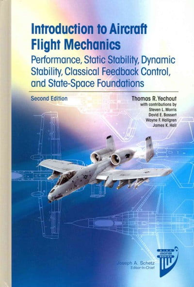 AIAA Education: Introduction to Aircraft Flight Mechanics: Performance ...