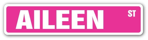 AILEEN Street Sign Childrens Name Room Sign | Indoor/Outdoor | 30" Wide ...