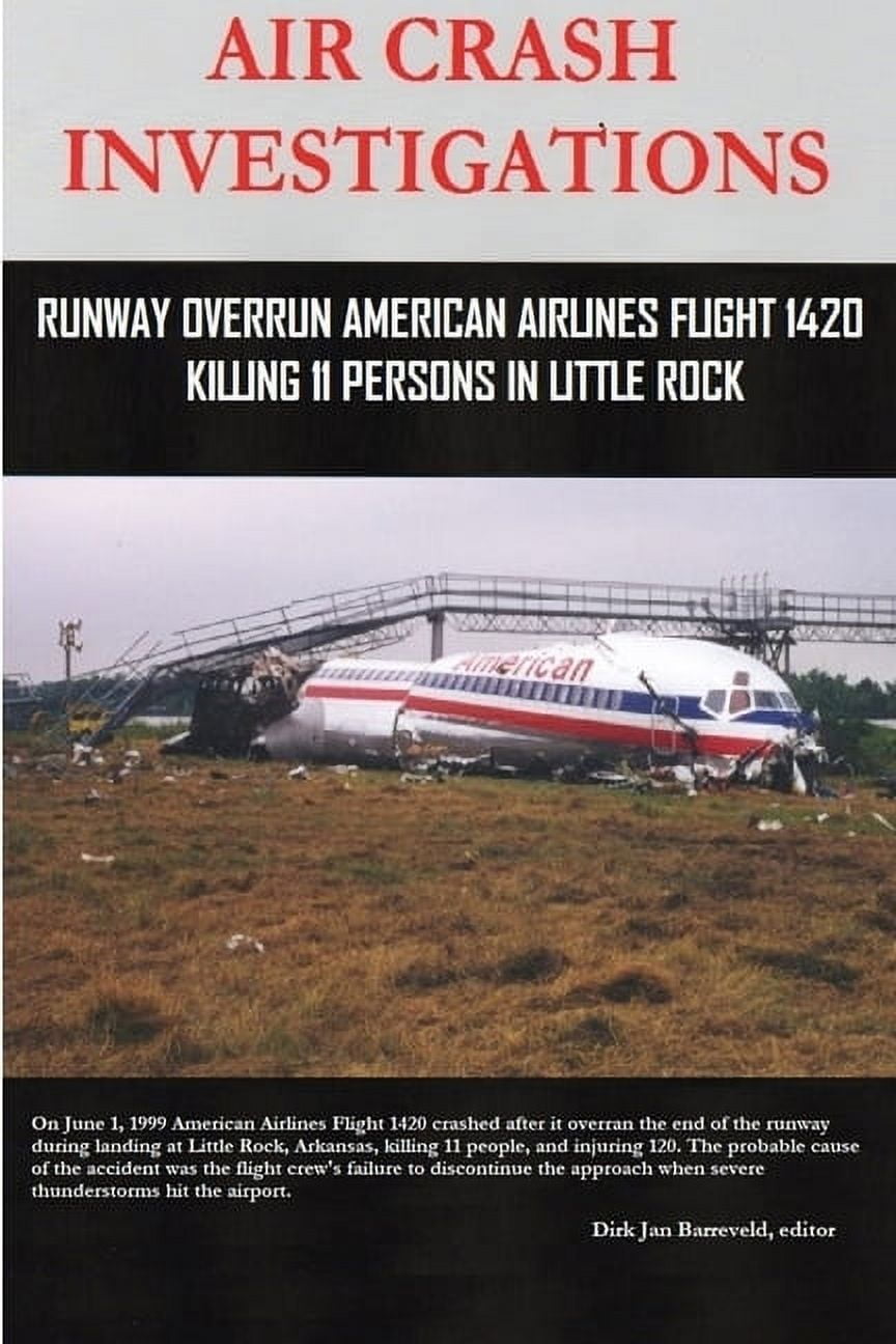 AIR CRASH INVESTIGATIONS - Runway Overrun American Airlines Flight 1420 ...
