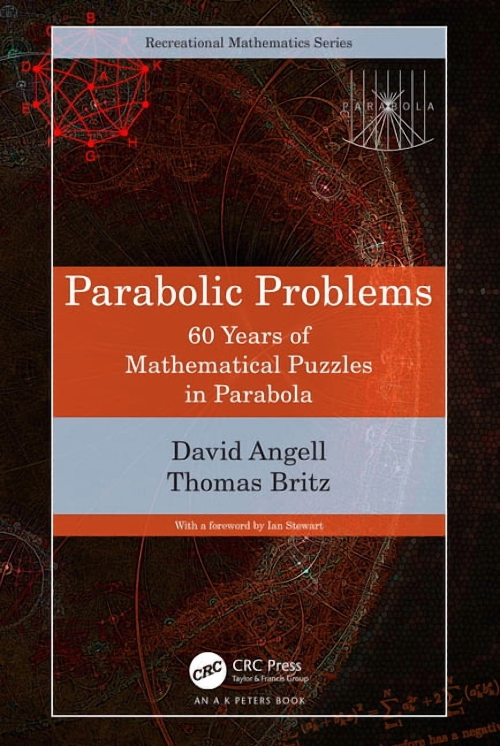 AK Peters/CRC Recreational Mathematics Parabolic Problems: 60 Years of ...