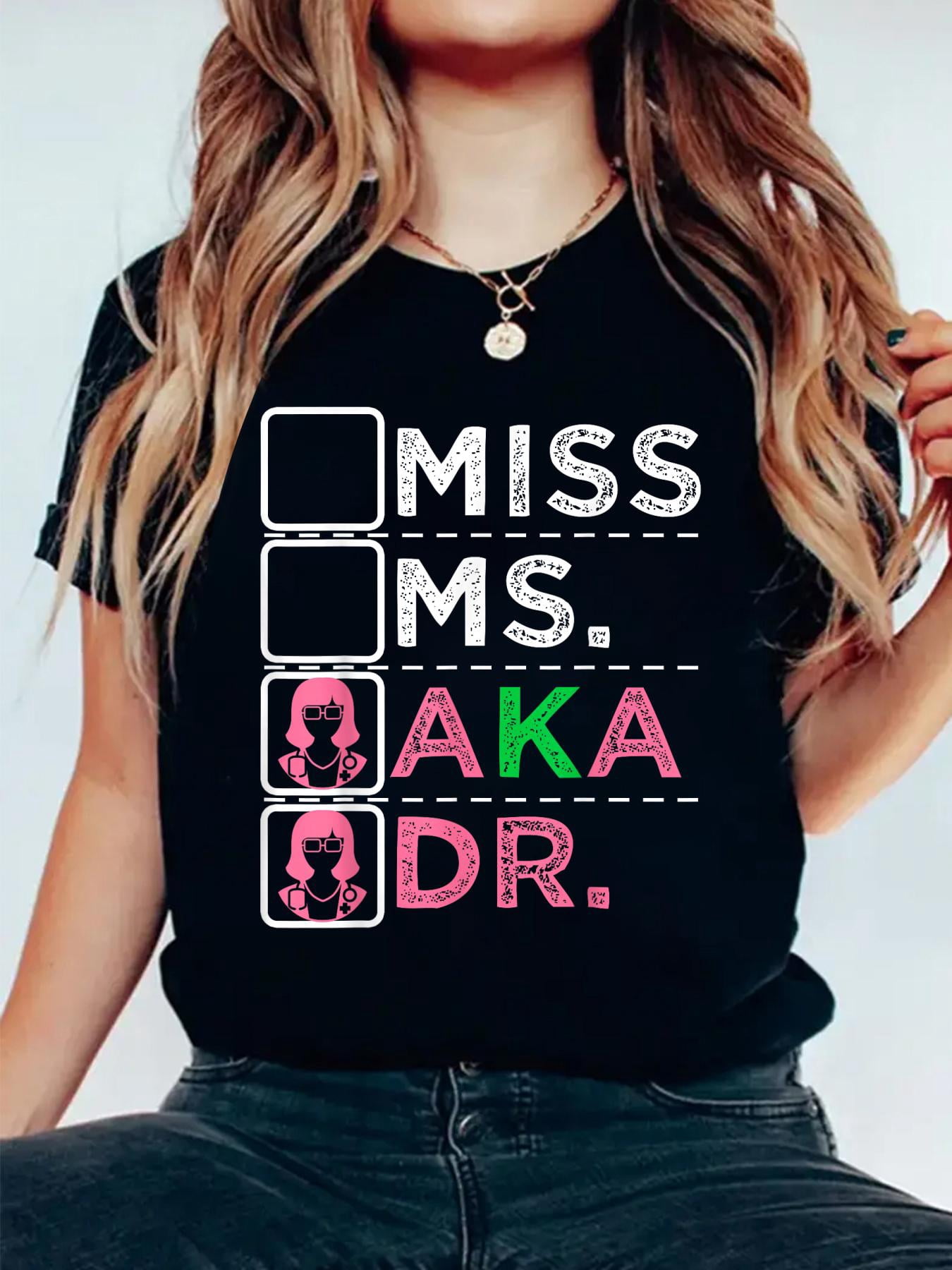 AKA Doctor Medical Worker Appreciation Graduation T-Shirt Graphic Tee ...