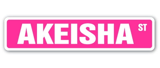 AKEISHA Street Sign Childrens Name Room Sign | Indoor/Outdoor | 36 ...