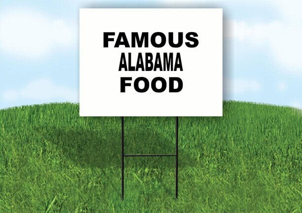 ALABAMA FAMOUS FOOD 18 in x 24 in Yard Sign Road Sign with Stand ...
