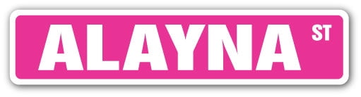 ALAYNA Street Sign Childrens Name Room Sign | Indoor/Outdoor | 36" Wide ...