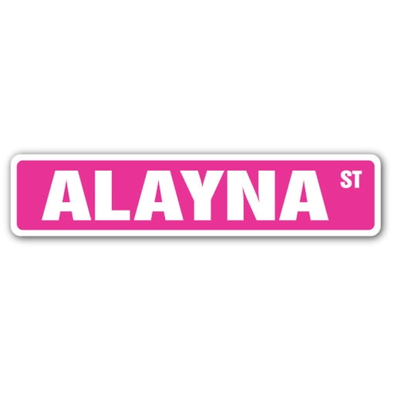 ALAYNA Street Sign Childrens Name Room Sign | Indoor/Outdoor | 36" Wide ...