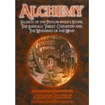 ALCHEMY: SECRETS OF THE PHILOSOPHER'S STONE, THE EMERALD TABLET ...