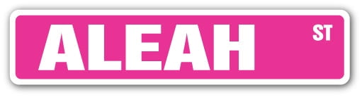 ALEAH Street Sign Childrens Name Room Sign | Indoor/Outdoor | 36" Wide ...
