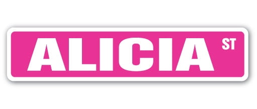 ALICIA Street Sign Childrens Name Room Sign | Indoor/Outdoor | 30" Wide ...