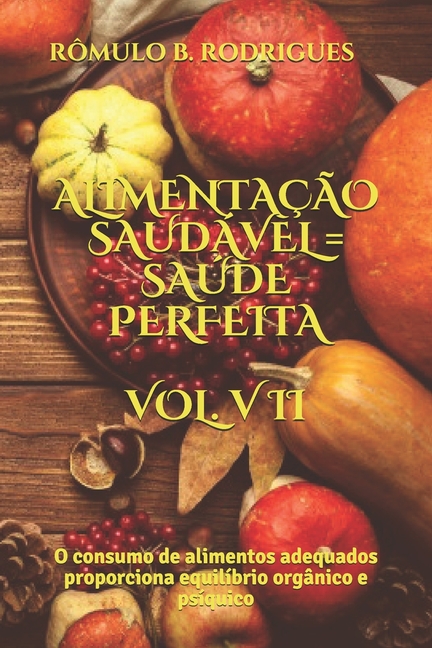 NutriÃ§Ã£o AlimentaÃ§Ã£o SaudÃ¡vel = SaÃºde Perfeita: O consumo de ...
