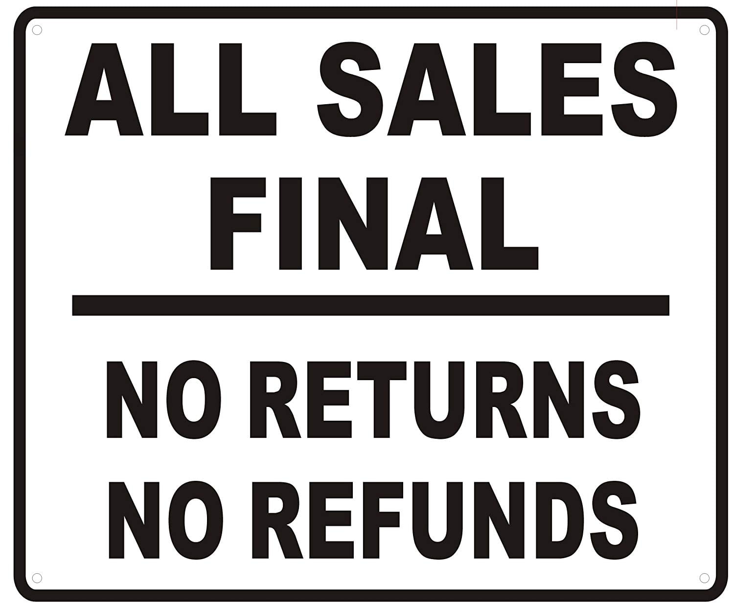 ALL SALES FINAL SIGN ( RUST Free Aluminium 10x12 ) - Walmart.com
