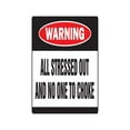 ALL STRESSED OUT AND NO ONE TO CHOKE Warning Decal - Walmart.com