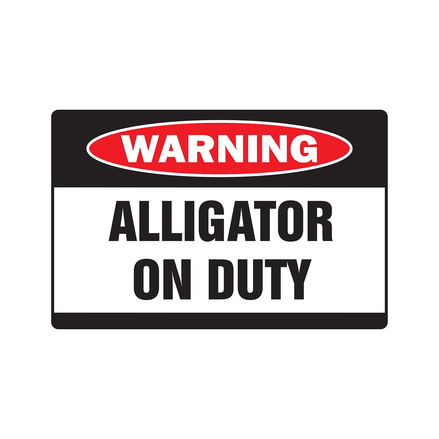 ALLIGATOR ON DUTY Warning Sign gator gators xing crocodile swamp ...
