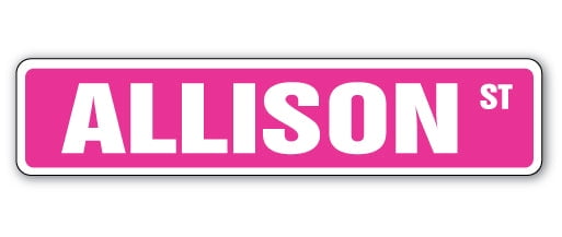 ALLISON Street Sign Childrens Name Room Sign | Indoor/Outdoor | 36 ...