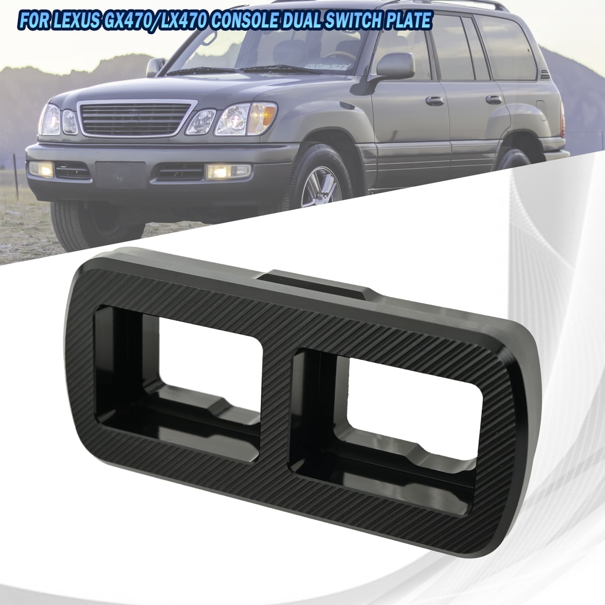 ALLTIMES Console Dual Switch Plate for Lexus GX470 / LX470 LC 100 ...