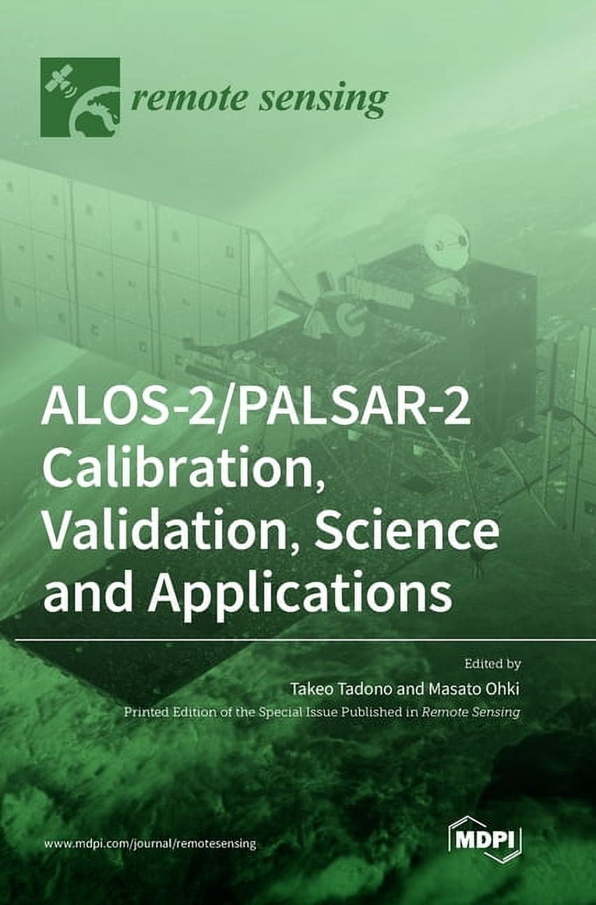 ALOS-2/PALSAR-2 Calibration, Validation, Science and Applications ...
