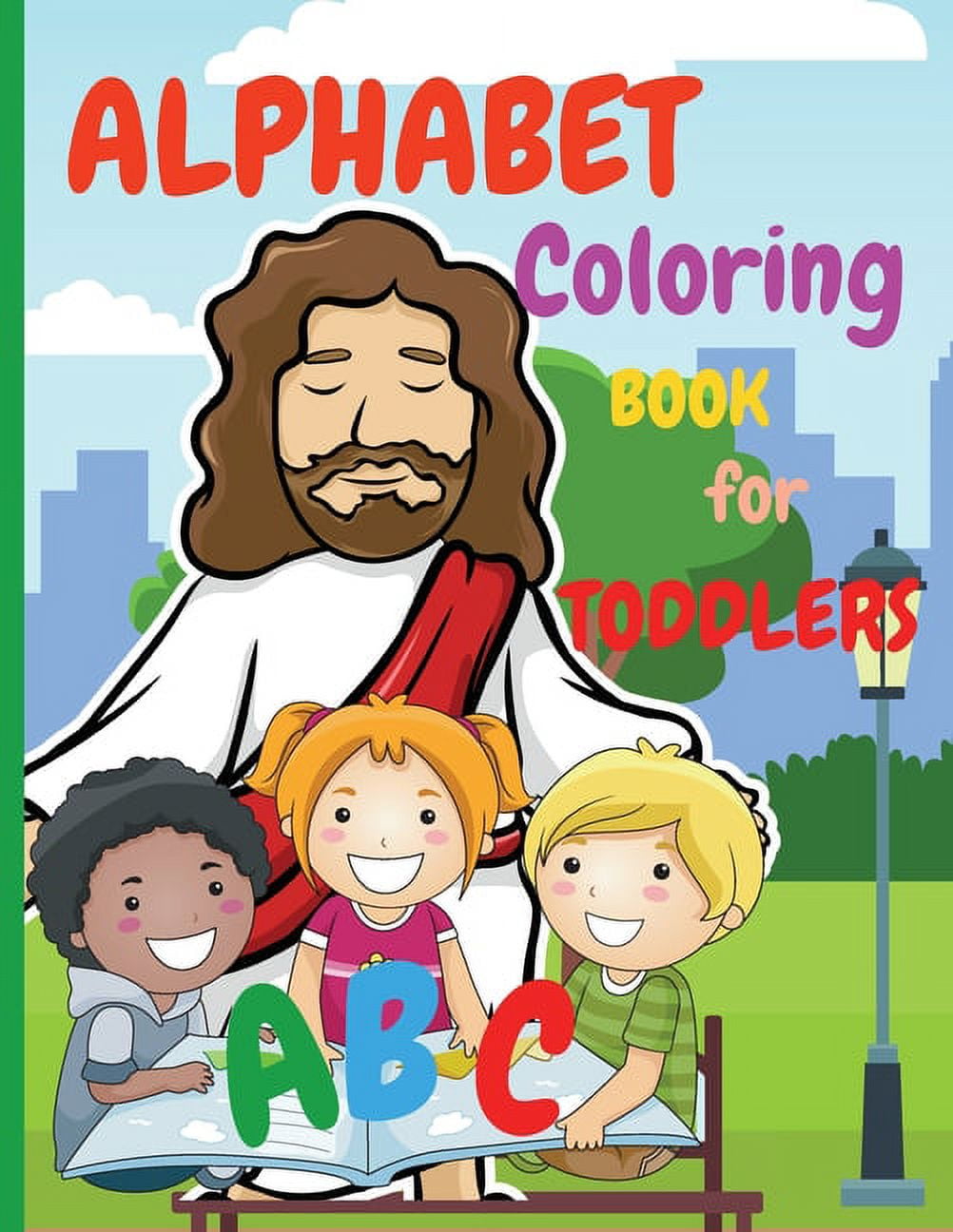ALPHABET COLORING BOOK FOR TODDLERS: My First Coloring Book is an ...