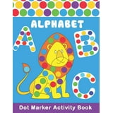 ALPHABET Dot Marker Activity Book: Alphabet, Cute Aninals, Unicorns ...