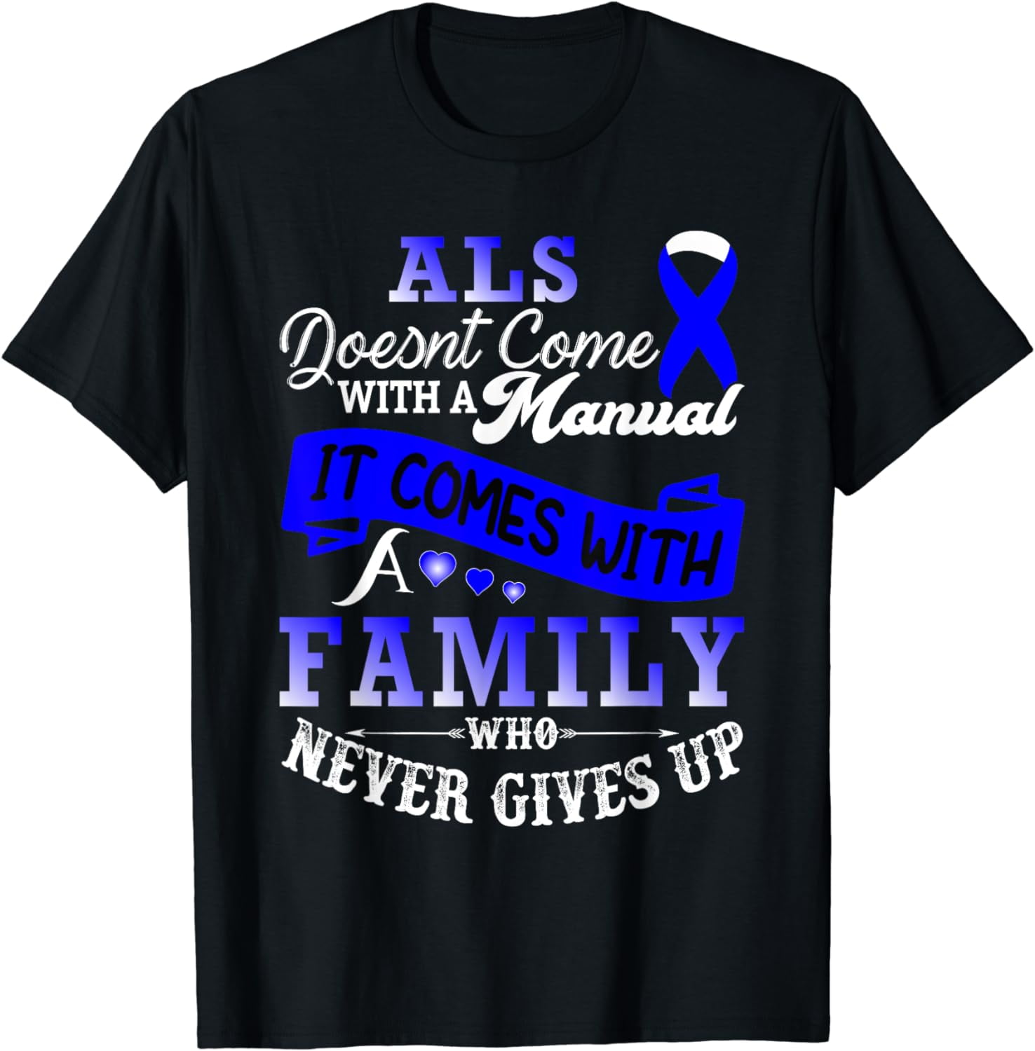 ALS Awareness Support, ALS Fighter, ALS Warrior, ALS Family T-Shirt ...