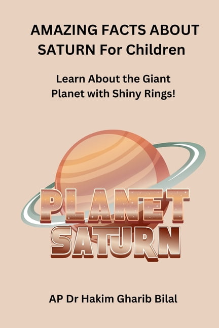 AMAZING FACTS ABOUT SATURN For Children: Learn About the Giant Planet ...