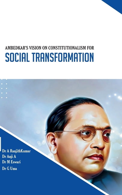 AMBEDKAR'S VISION ON CONSTITUTIONALISM FOR Social Transformation ...