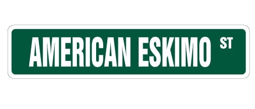 AMERICAN ESKIMO Street Sign dog lover pet veterinarian assistant ...
