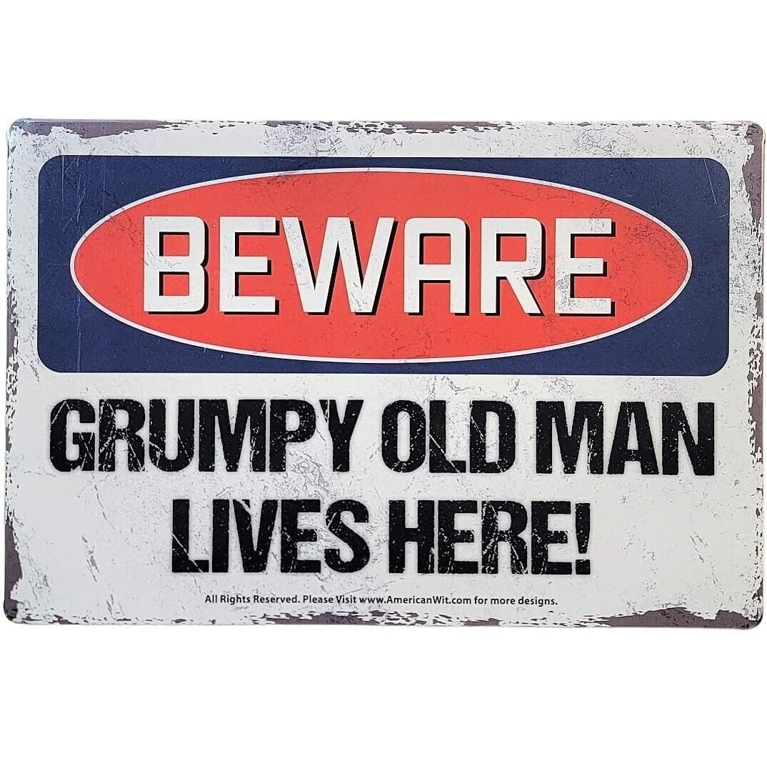 AMERICAN WIT 8" x 12" Metal Tin Sign (BEWARE- Grumpy Old Man Lives Here ...