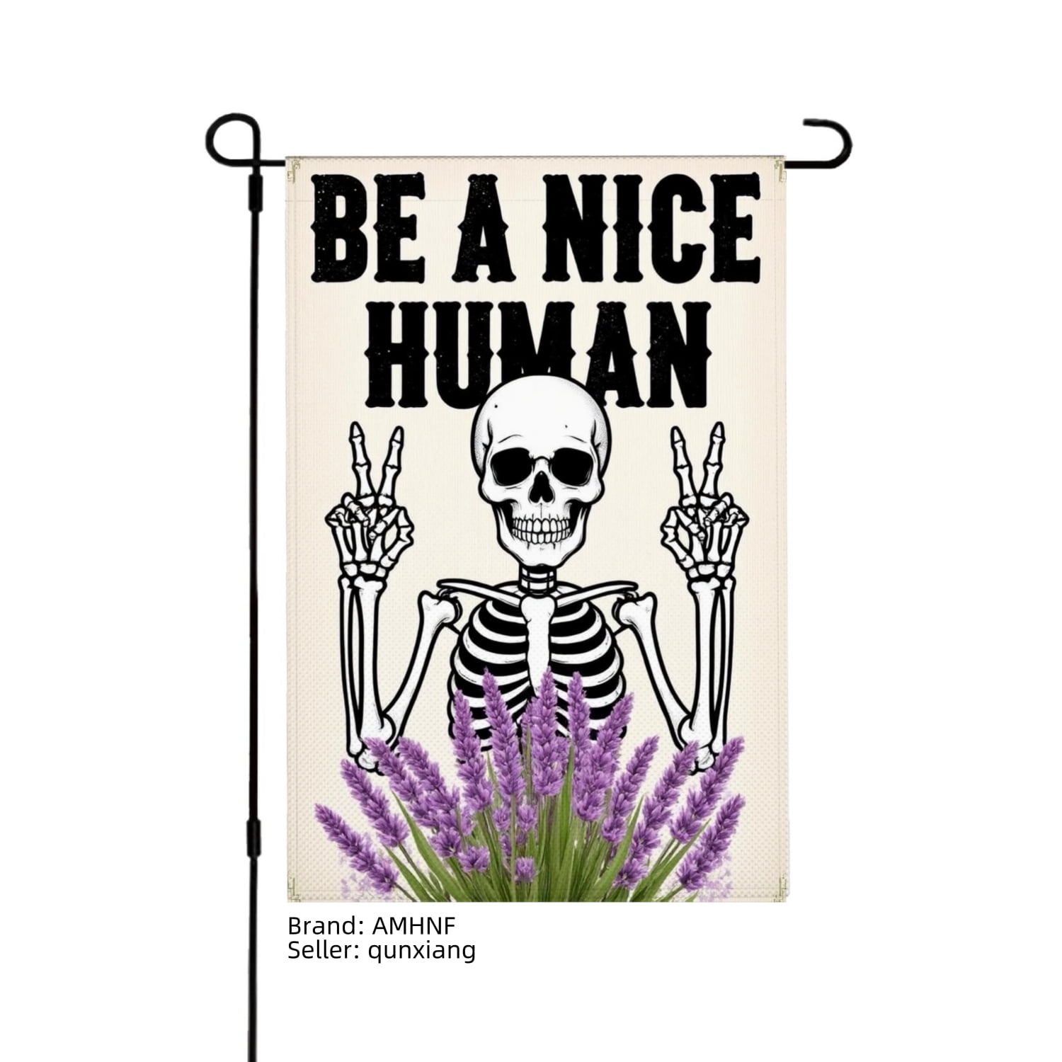 AMHNF Be a Nice Human Skeleton with Lavender Linen Garden Flag for ...